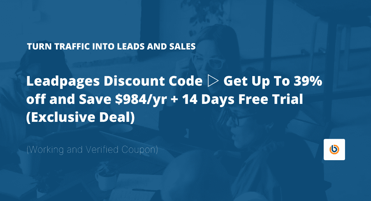 Leadpages Discount 2022: Save $984/year + Free Trial